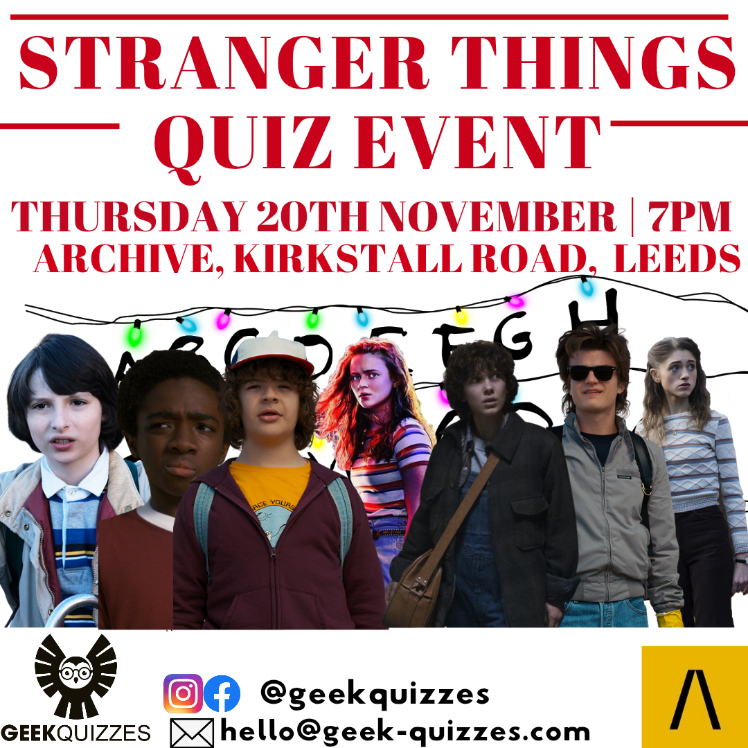Stranger Things Quiz Event - Visit Leeds